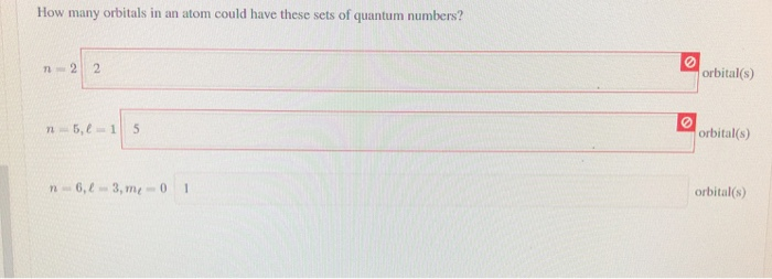 Solved How many orbitals in an atom could have these sets of | Chegg.com