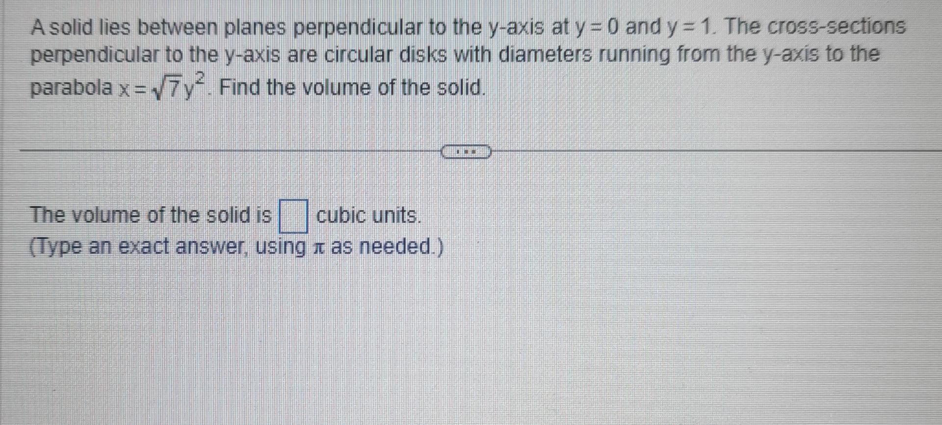 Solved A solid lies between planes perpendicular to the | Chegg.com