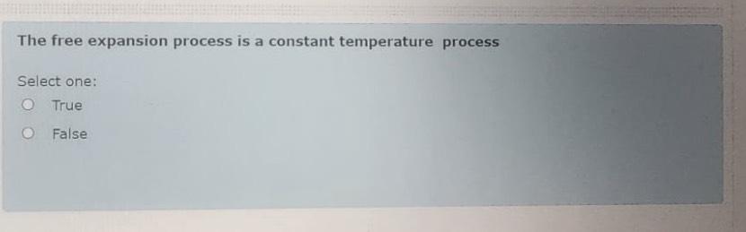 Solved The free expansion process is a constant temperature | Chegg.com