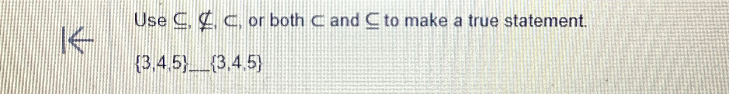 Solved Use sube,⊈, ﻿or both sub and sube to make a true | Chegg.com