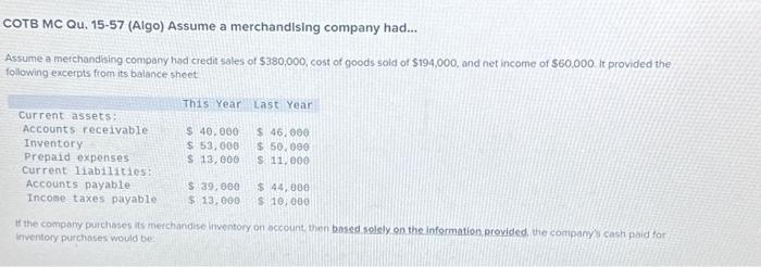 Solved COTB MC Qu, 15-57 (Algo) Assume a merchandlsing | Chegg.com