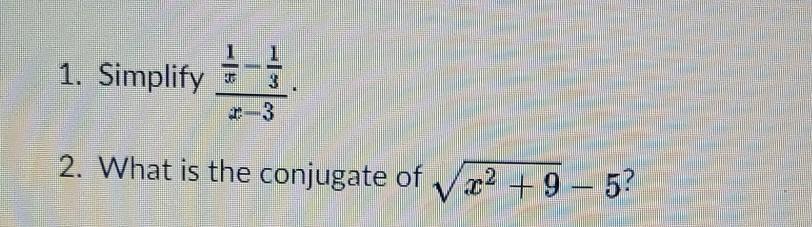Solved 1 1. Simplify 2. What is the conjugate of 2 +9 – 5? | Chegg.com