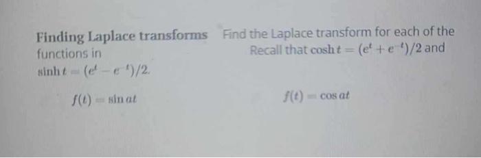 Solved Finding Laplace transforms Find the Laplace transform | Chegg.com