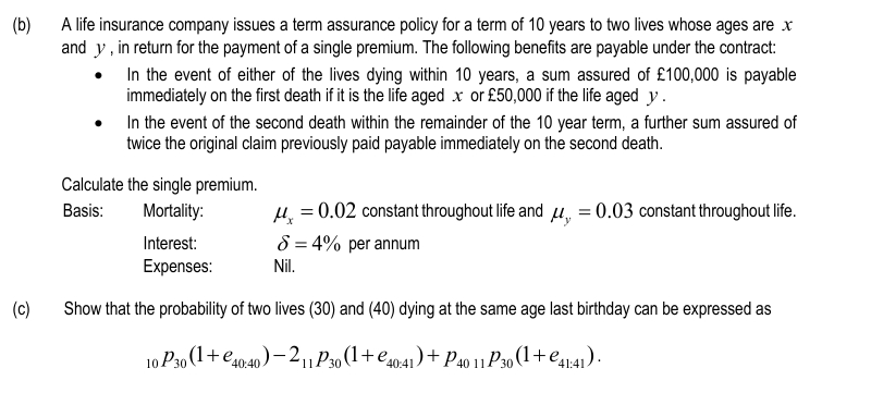Solved (b) ﻿A life insurance company issues a term assurance | Chegg.com