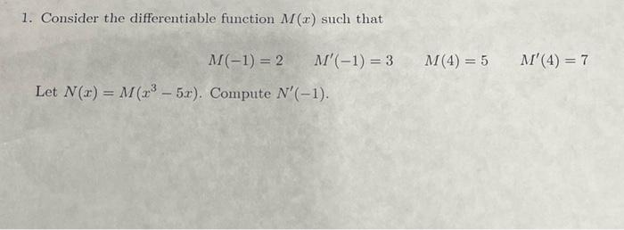 Solved 1. Consider the differentiable function M(x) such | Chegg.com