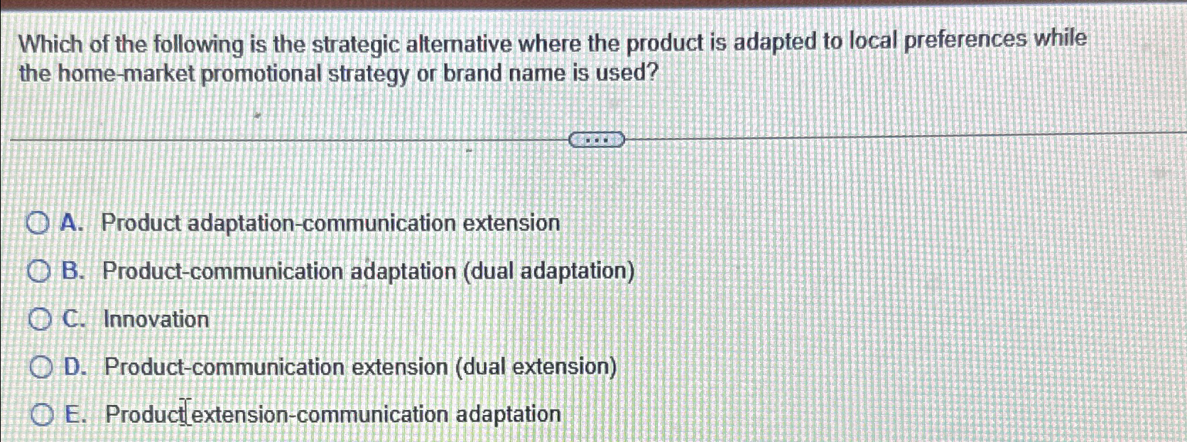 Solved Which of the following is the strategic altemative | Chegg.com