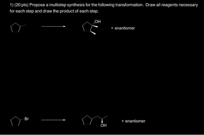 Solved 1) (20 pts) Propose a multistep synthesis for the | Chegg.com