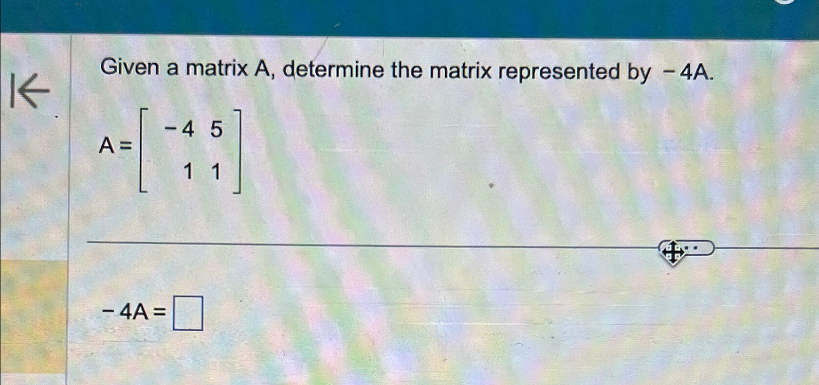 Solved Given a matrix A, ﻿determine the matrix represented | Chegg.com