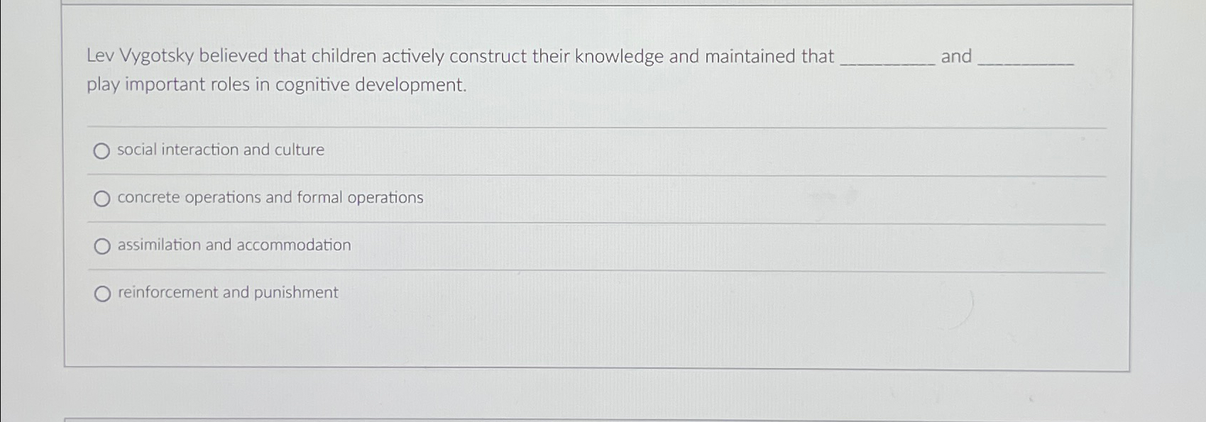 Solved Lev Vygotsky believed that children actively | Chegg.com