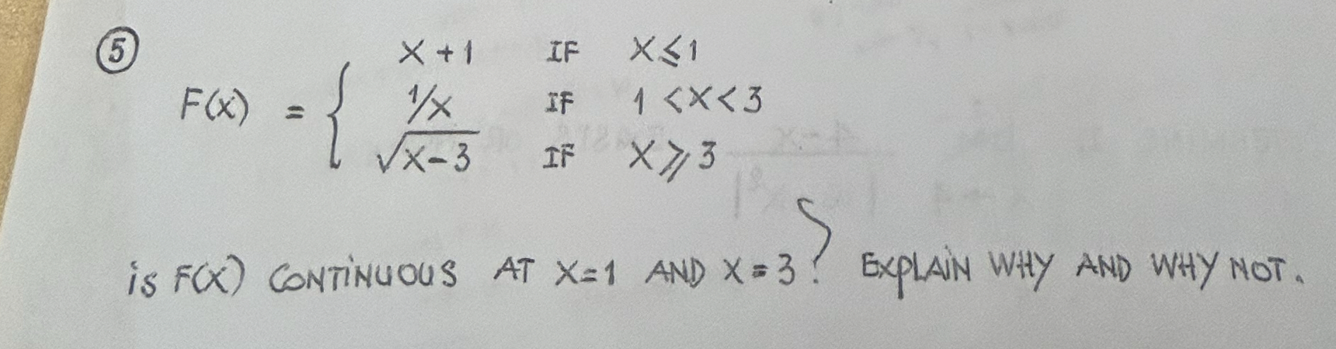 Solved (5) F(x)={x+1 IF x≤11x IF 1=3 ﻿is F(x) ﻿CONTINUOUS AT | Chegg.com