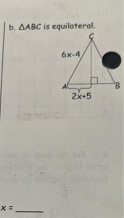 Solved b. ABC is equilateral.C. x=10. Solve for x. | Chegg.com