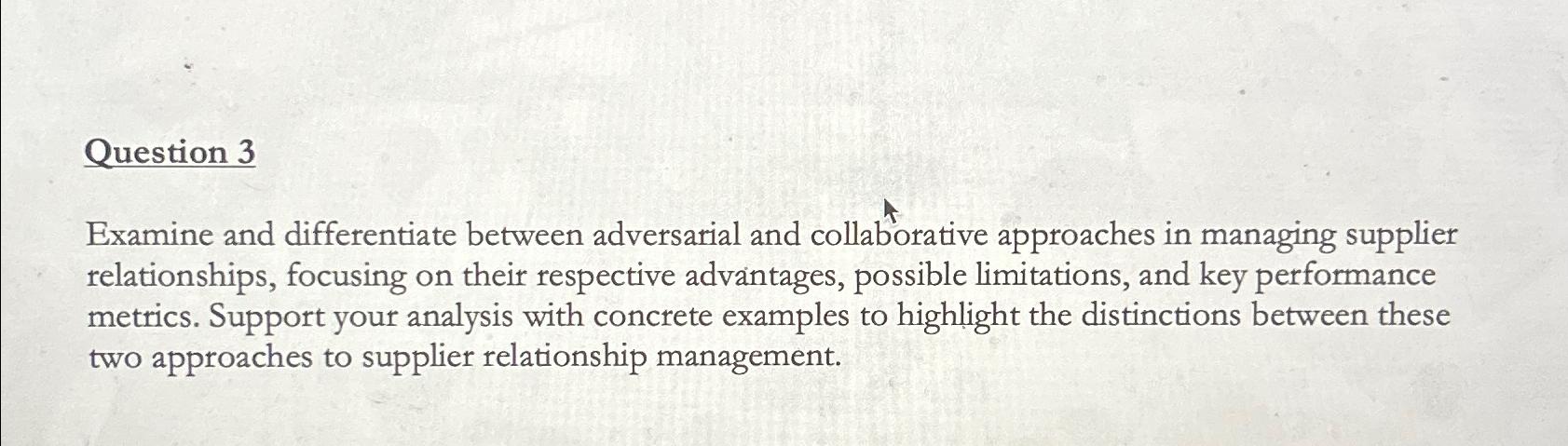 Solved Question 3Examine and differentiate between | Chegg.com