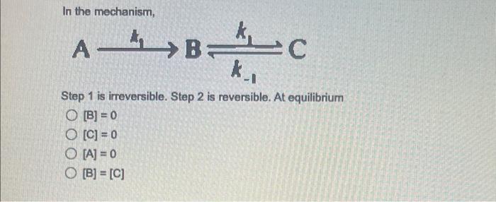 Solved In the mechanism, Step 1 is irreversible. Step 2 is | Chegg.com
