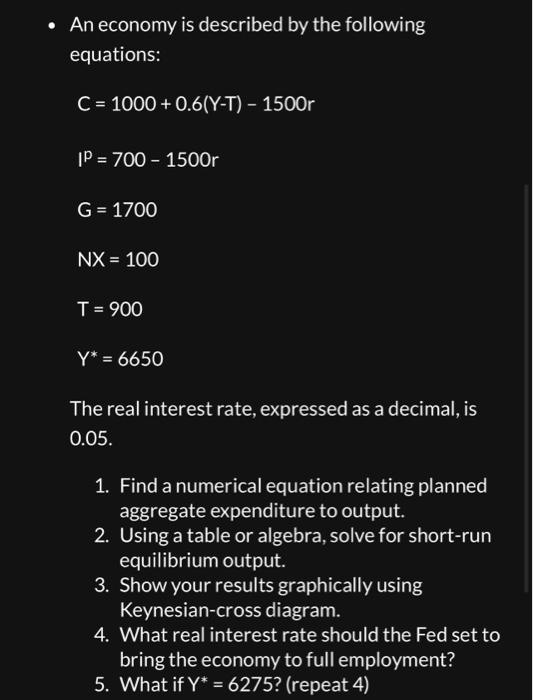 Solved - An economy is described by the following equations: | Chegg.com