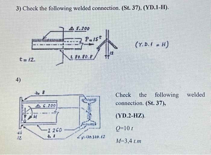 Solved 3) Check the following welded connection. (St. 37), | Chegg.com