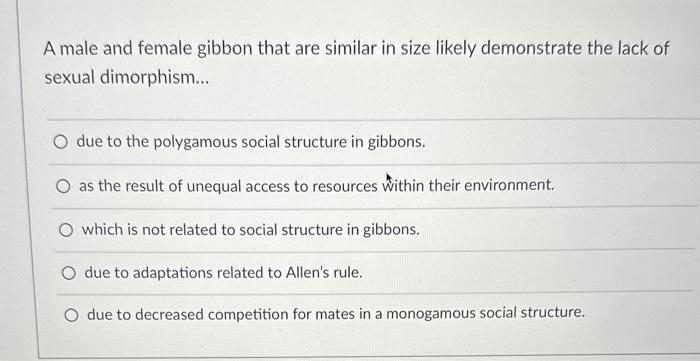 Solved A male and female gibbon that are similar in size | Chegg.com