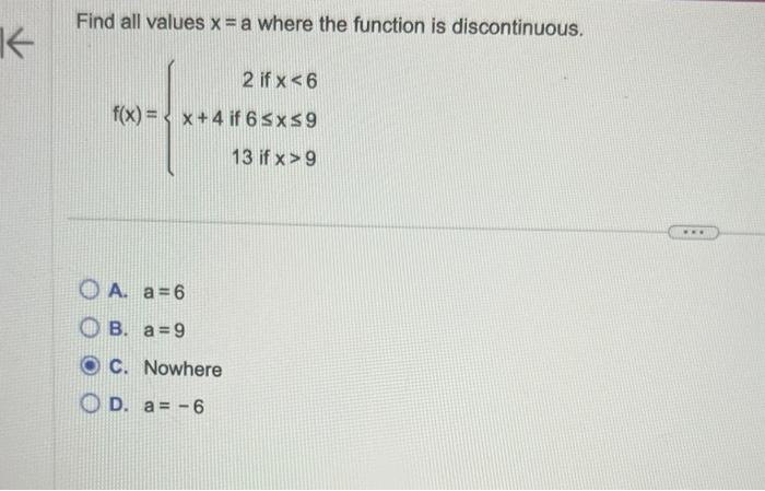 Solved Find all values x=a where the function is | Chegg.com