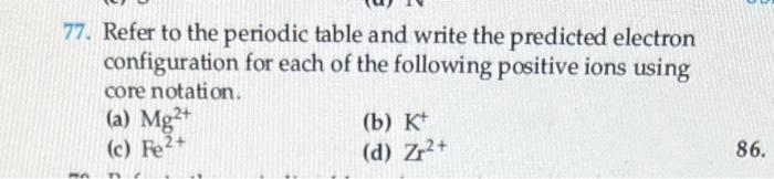 [Solved]: 71. State the predicted ionic charge of metal ion