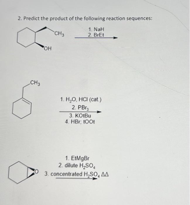 Solved 2. Predict the product of the following reaction | Chegg.com