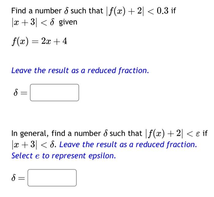 Solved Find a number δ such that ∣f(x)+2∣