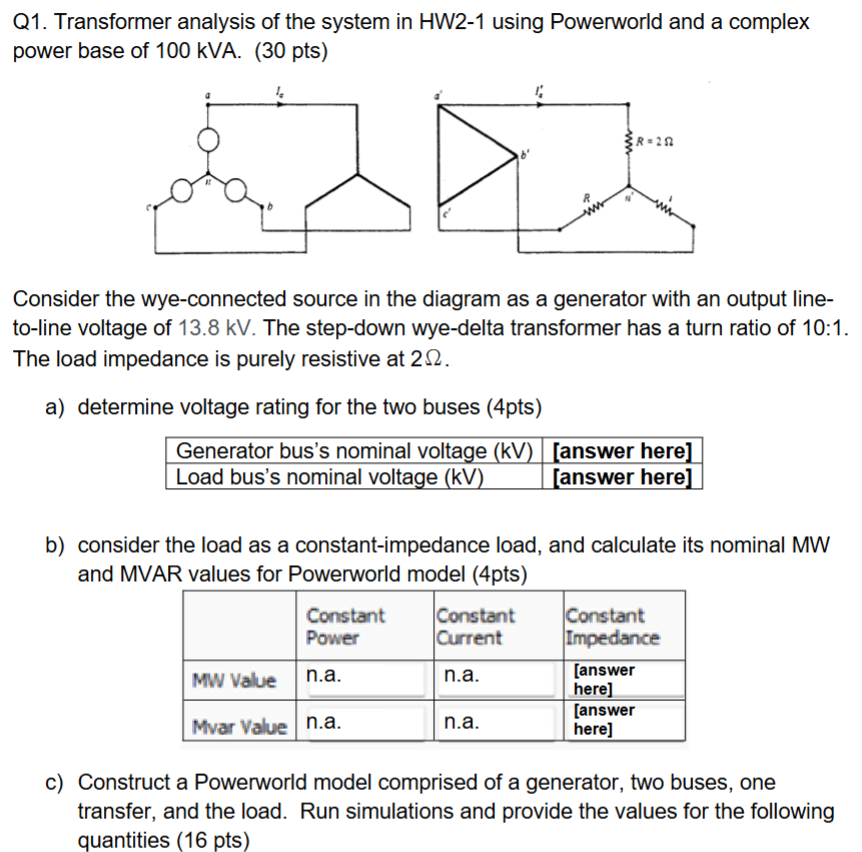 -USING POWERWORLD***Q1. ﻿Transformer analysis of the | Chegg.com