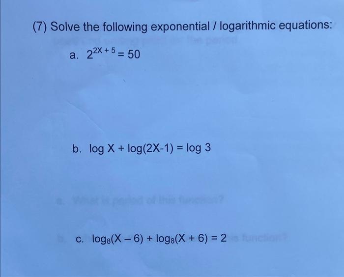 Solved (7) Solve the following exponential / logarithmic | Chegg.com