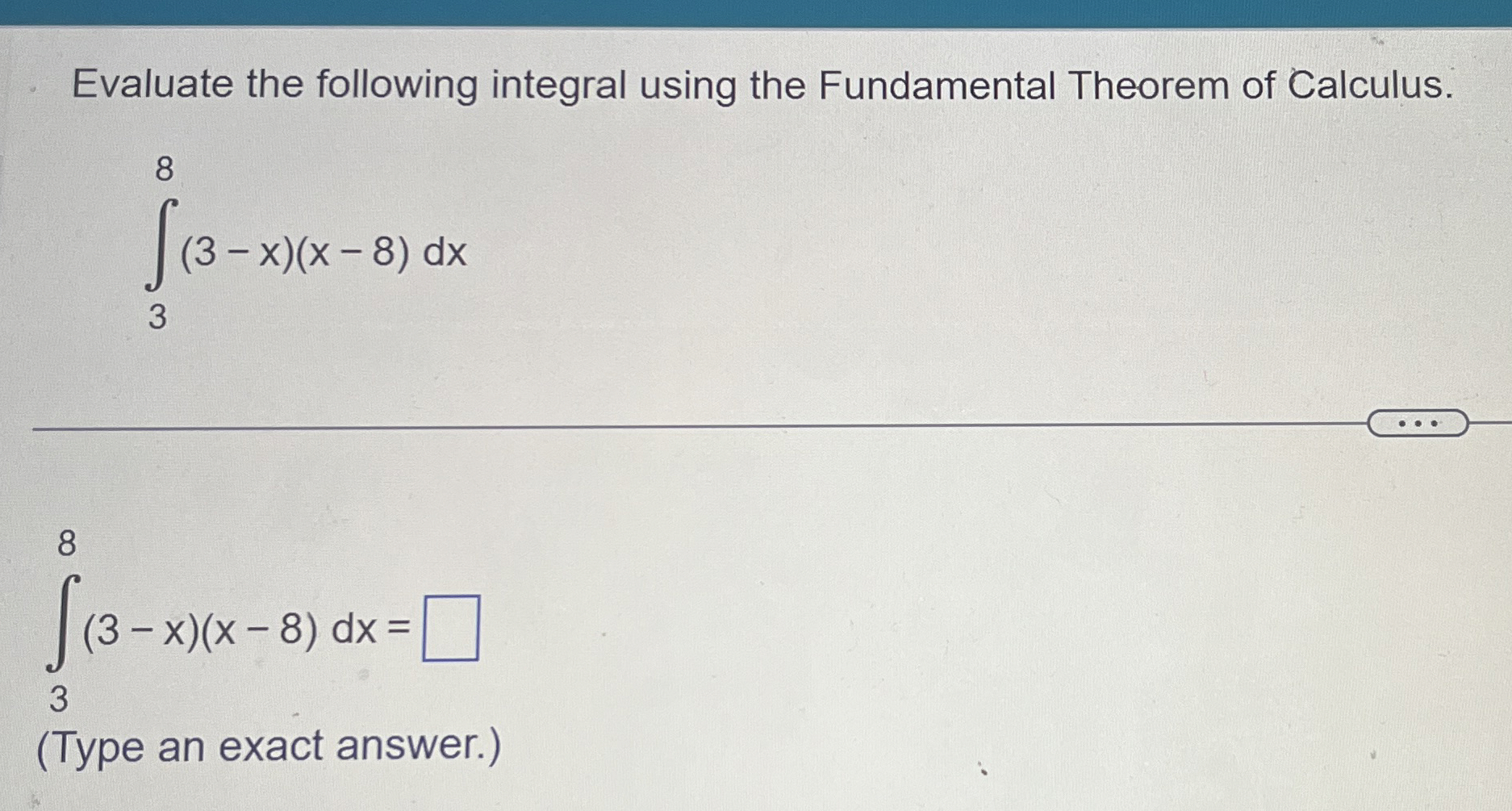 Solved Evaluate the following integral using the Fundamental | Chegg.com