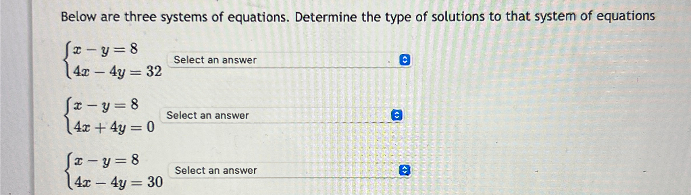 Solved Below are three systems of equations. Determine the | Chegg.com