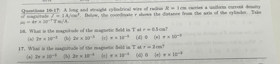 Solved Questions 16-17: A long and straight cylindrical wire | Chegg.com