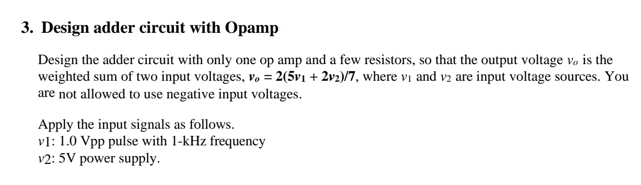 Solved Design adder circuit with OpampDesign the adder | Chegg.com