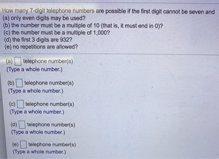 Solved How many 7-digit telephone numbers are possible if | Chegg.com