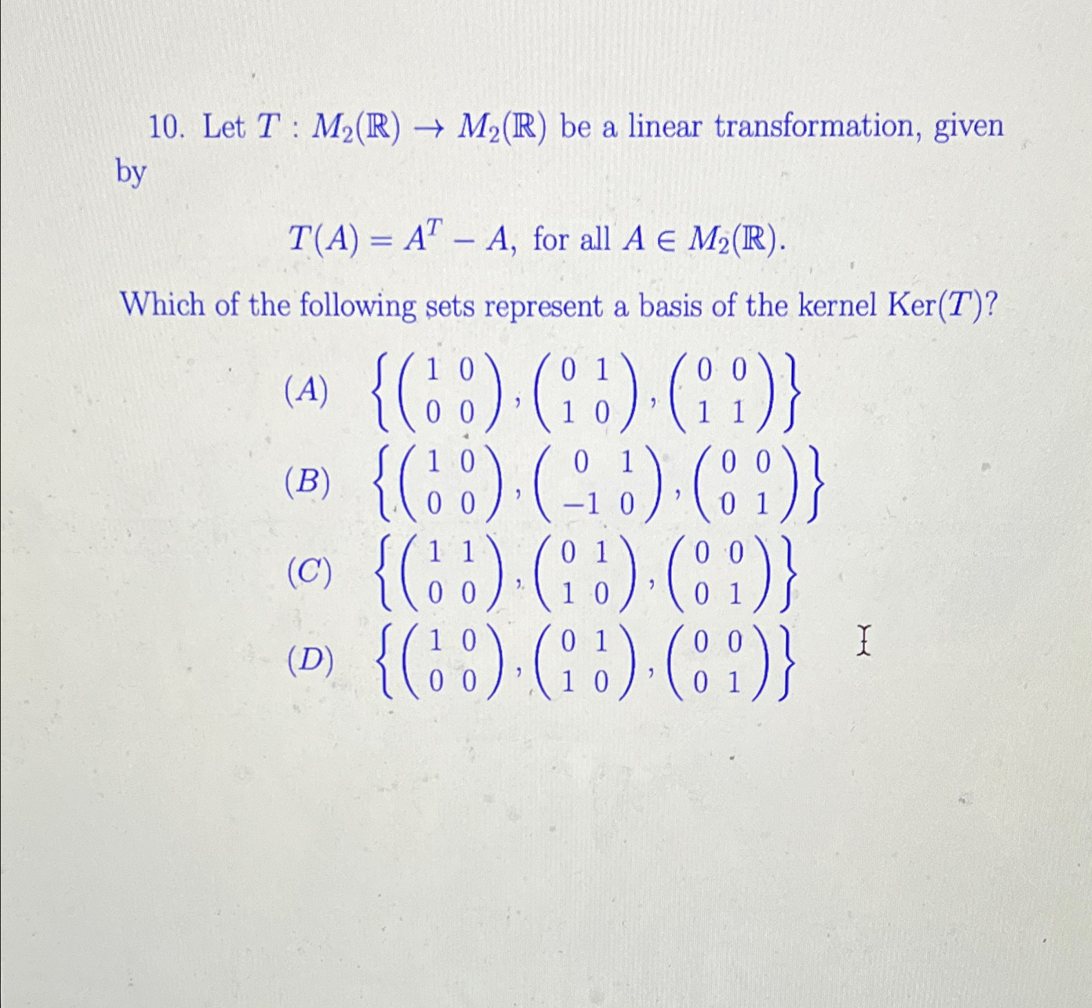 Solved Let T:M2(R)→M2(R) ﻿be a linear transformation, given | Chegg.com