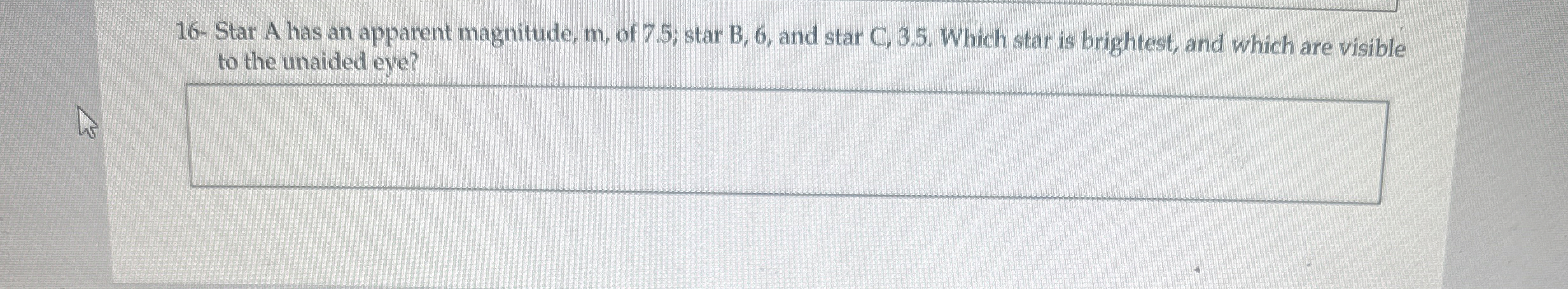 Solved 16- ﻿Star A has an apparent magnitude, m, ﻿of 75 ﻿; | Chegg.com