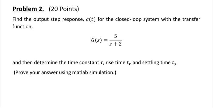 Solved Find the output step response, c(t) for the | Chegg.com