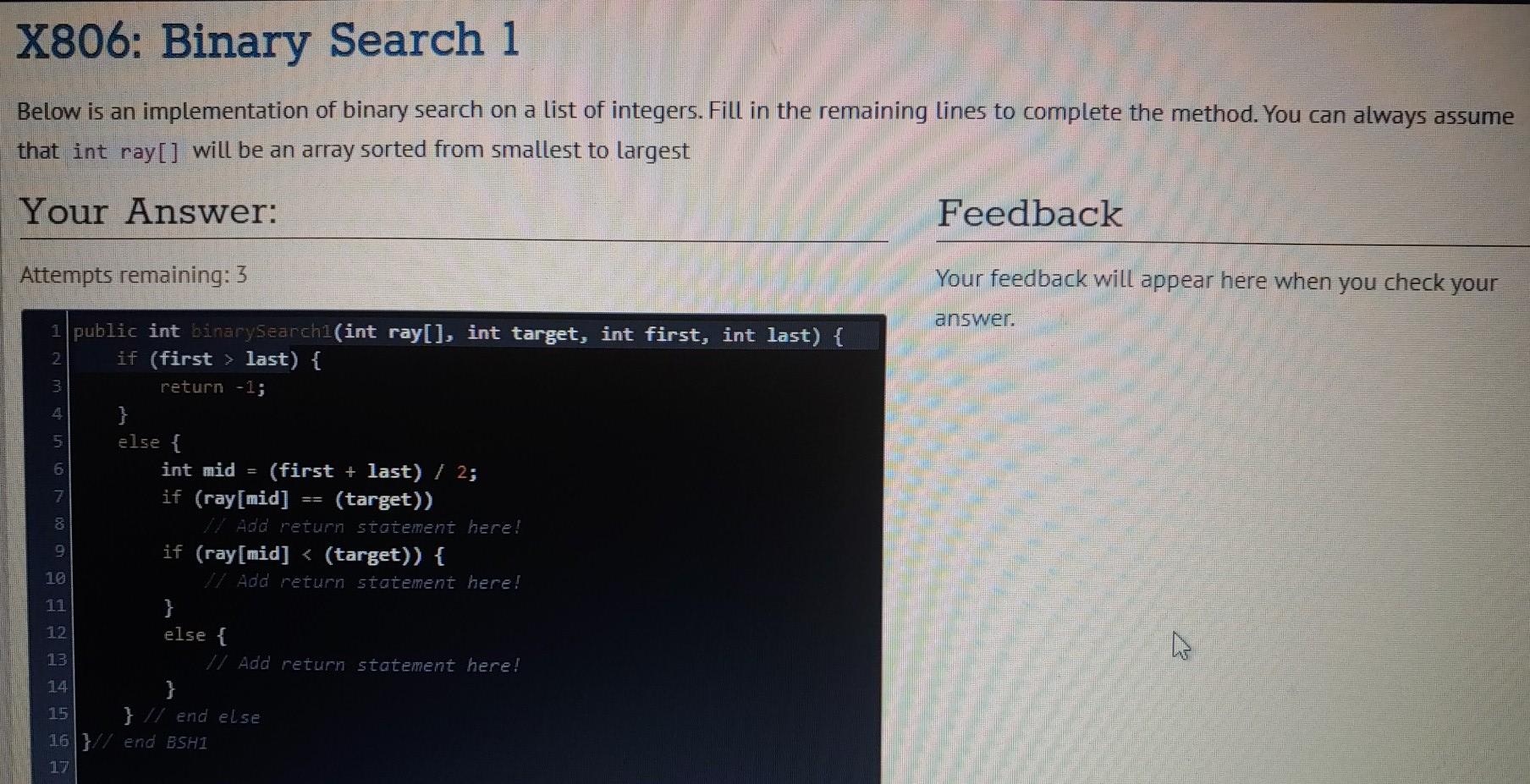 Solved X806: Binary Search 1 Below is an implementation of | Chegg.com