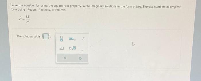 Solved Solve the equation by using the square root property. | Chegg.com