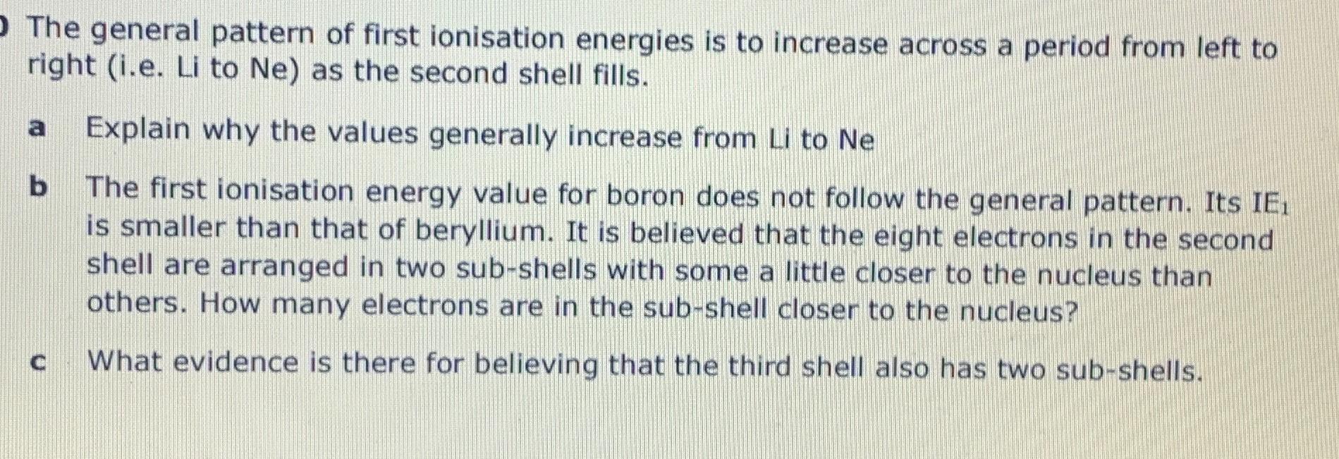 Solved The general pattern of first ionisation energies is | Chegg.com