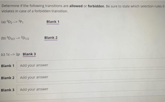 Solved Determine if the following transitions are allowed or | Chegg.com