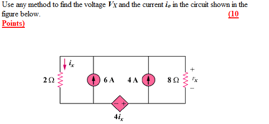 Solved Use any method to find the voltage Vx ﻿and the | Chegg.com