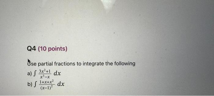 Solved Use partial fractions to integrate the following a) | Chegg.com