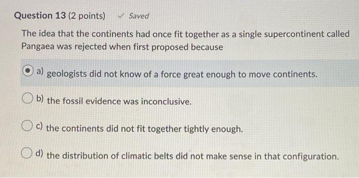 Solved Question 13 (2 points) Saved The idea that the | Chegg.com