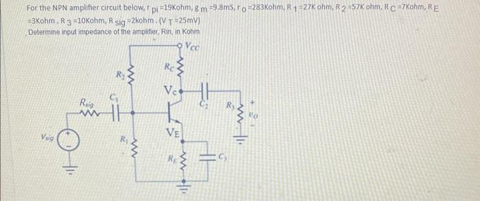 Solved For the NPN amplifier circuit below, | Chegg.com