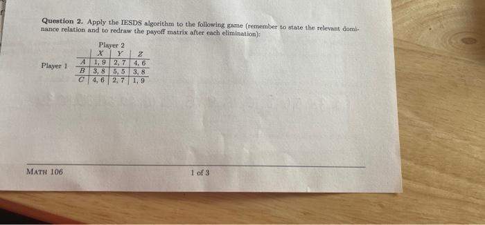 Solved Question 2. Apply the IESDS algorithm to the | Chegg.com