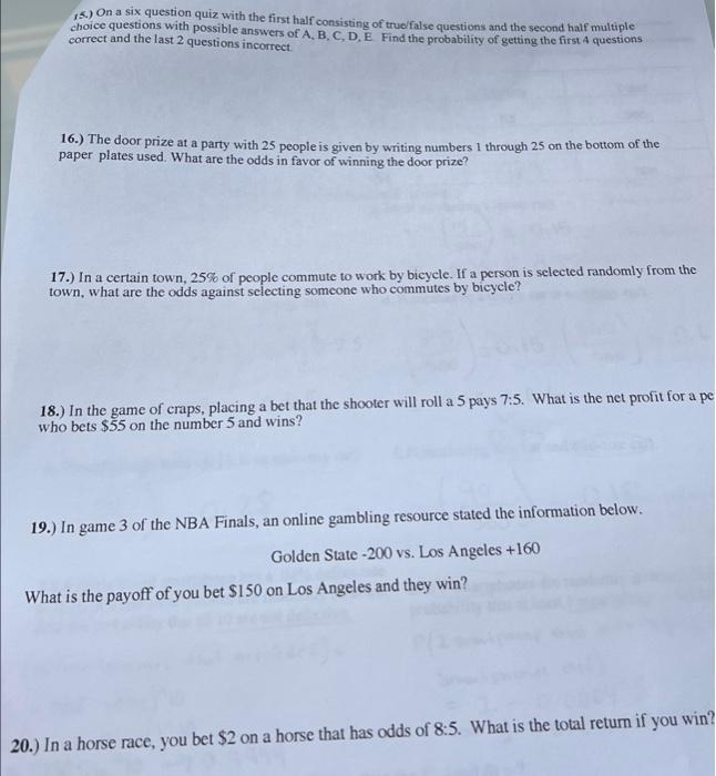 Solved 15.) On a six question quiz with the first half | Chegg.com