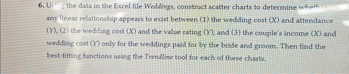 13. Using the Excel file Weddings, apply the | Chegg.com