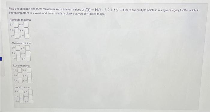Solved Find the absolute and local maximum and minimum | Chegg.com