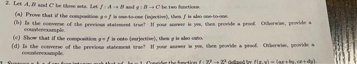 Solved 2. Let A,B and C be three sets. Let f:A→B and g:B→C | Chegg.com