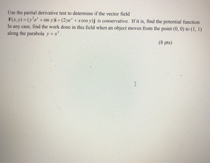 Solved Use the partial derivative test to determine if the | Chegg.com