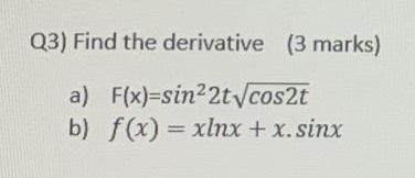Solved 23) Find the derivative ( 3 marks) a) | Chegg.com