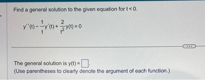 Solved Find a general solution to the given equation for | Chegg.com